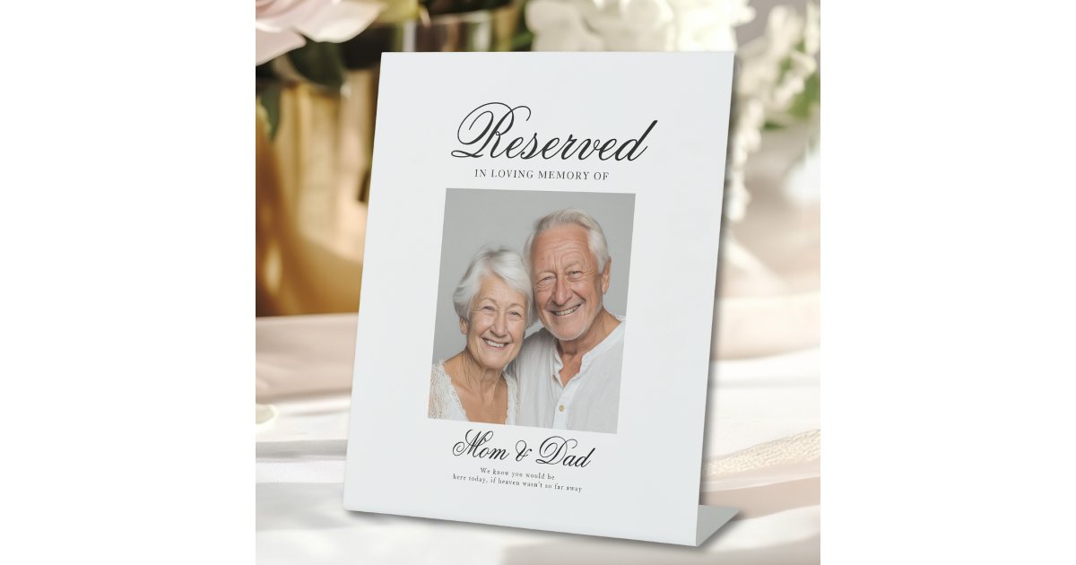 Reserved Seat - Photo Memorial Wedding Pedestal Sign | Zazzle