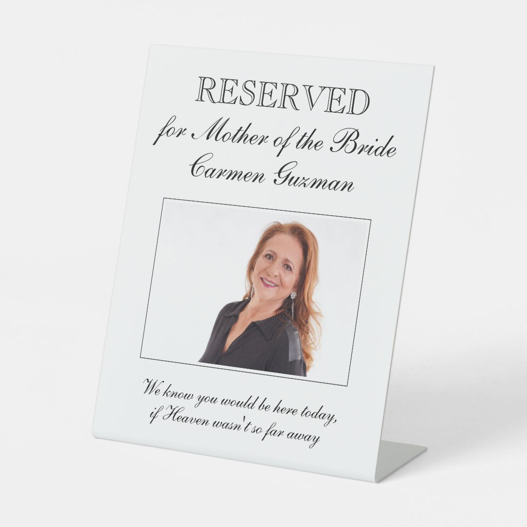 Reserved Sign for Mother of the Bride Memorial | Zazzle