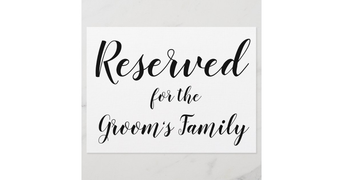 Reserved Sign - Groom's Family | Zazzle.com