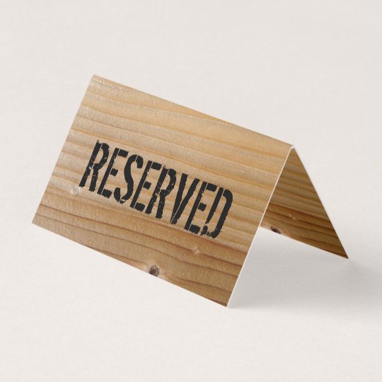 Reserved Table Card - Unfinished Wood | Zazzle.com