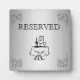 Reserved table label plaque | Zazzle
