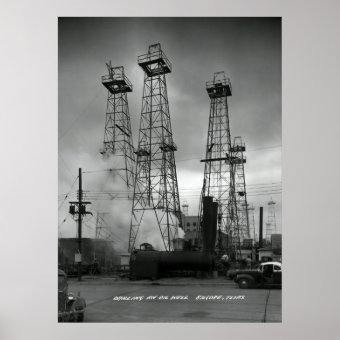 RESIDENTIAL OIL DRILLING in KILGORE TEXAS c. 1935 Poster | Zazzle