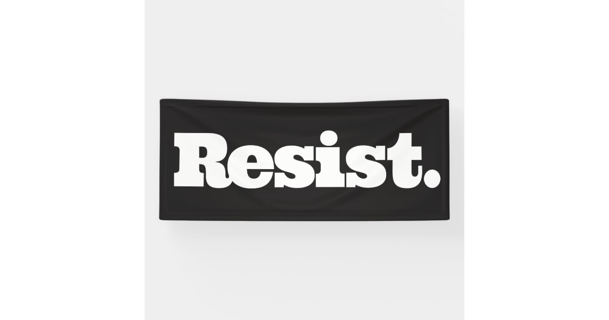 Resist Banner | Zazzle