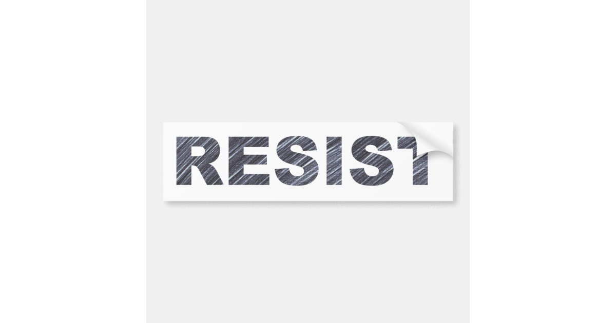 Resist Bumper Sticker | Anti-Trump Movement | Zazzle