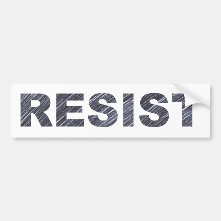 Resist Bumper Sticker | Anti-Trump Movement | Zazzle.com