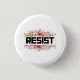 RESIST Floral Anti Trump Political Protest Button | Zazzle