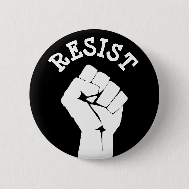 #Resist Protester Fist Anti-Trump Political Button | Zazzle