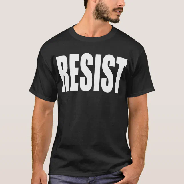 "RESIST" T-Shirt | Zazzle