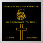 Resistance to Tyranny is Obedience to God Poster | Zazzle.com