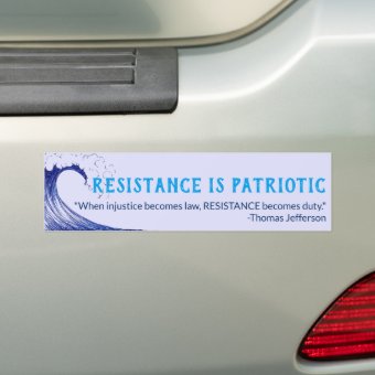 Resistance is Patriotic Bumper Sticker | Zazzle