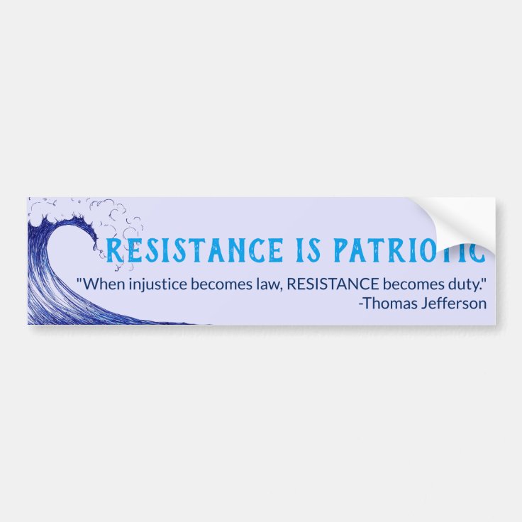 Resistance is Patriotic Bumper Sticker | Zazzle