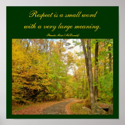 Respect is a small word...Poster Poster | Zazzle