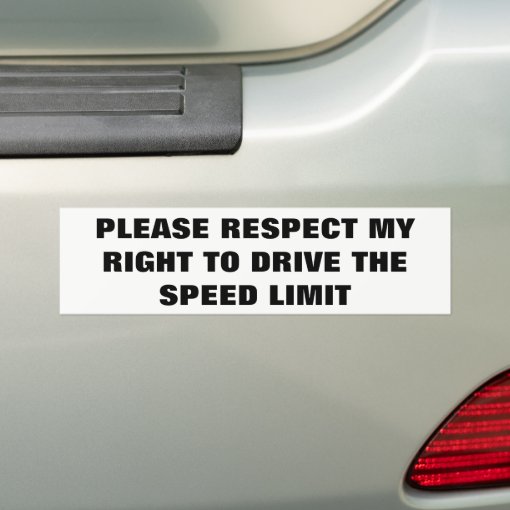 Respect My Right To Drive Speed Limit Bumper Sticker | Zazzle