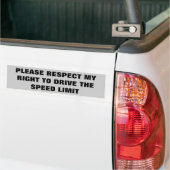 Respect My Right To Drive the Speed Limit Bumper Sticker | Zazzle