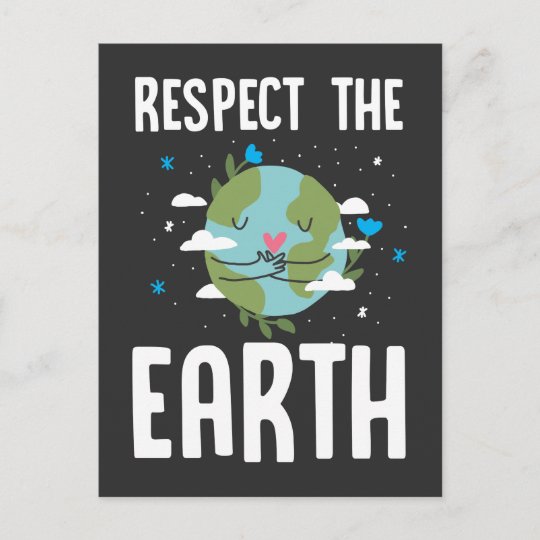 Respect the Earth Day Protection Awareness Postcard | Zazzle.com