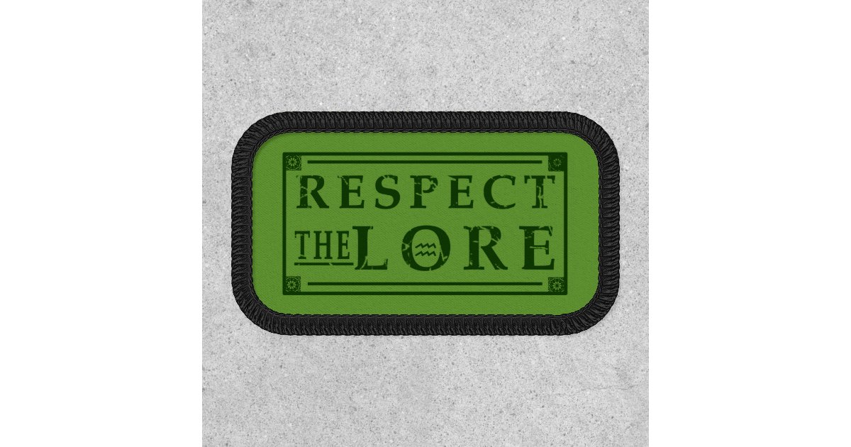 RESPECT THE LORE Square C Patch | Zazzle
