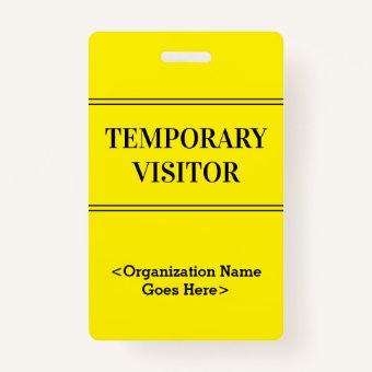 Respectable "TEMPORARY VISITOR" Badge | Zazzle