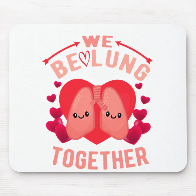 Respiratory Therapist Couple We be-lung together Mouse Pad | Zazzle