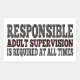 Responsible Adult Supervision Required Rectangular Sticker | Zazzle