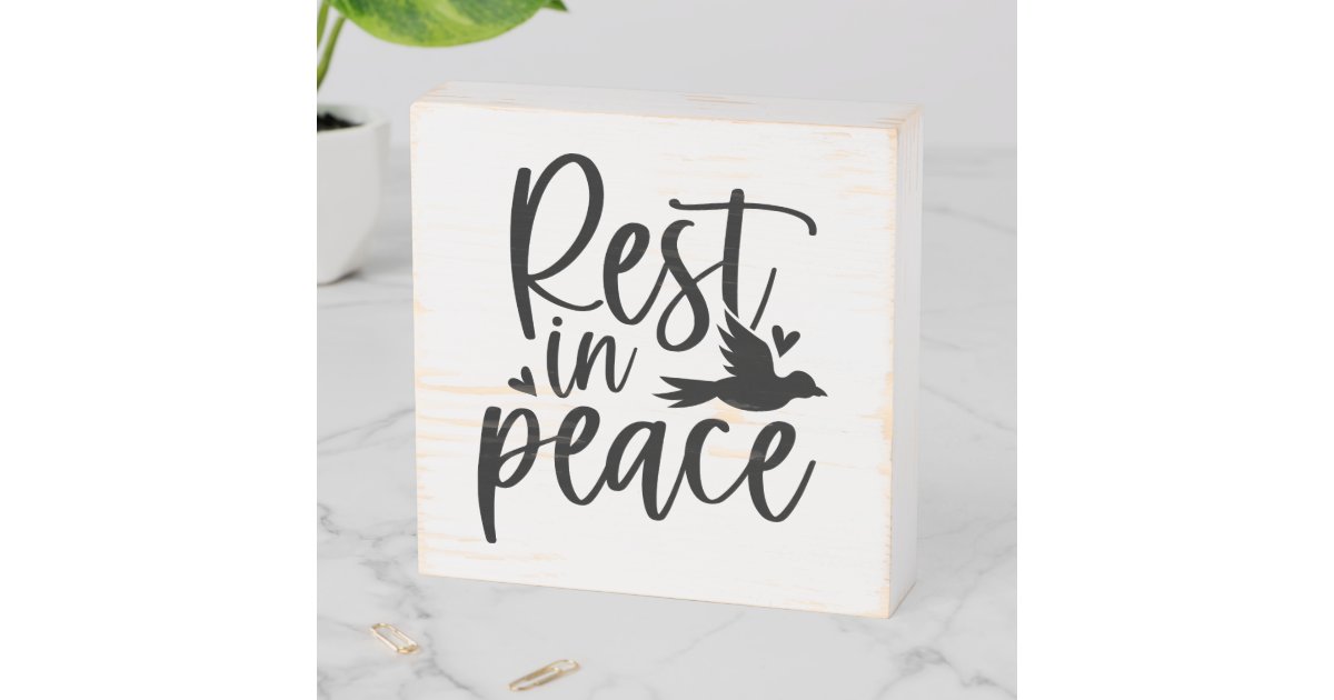 Rest In Peace Memorial Wooden Box Sign | Zazzle