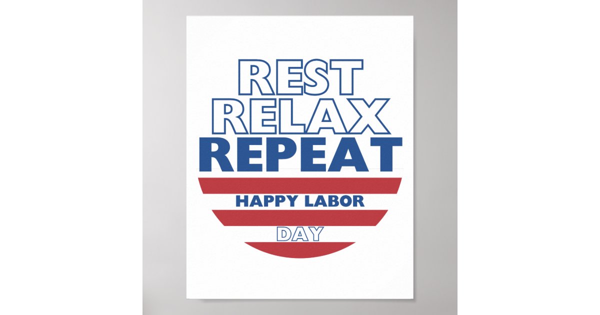 Rest, Relax, Repeat Poster | Zazzle