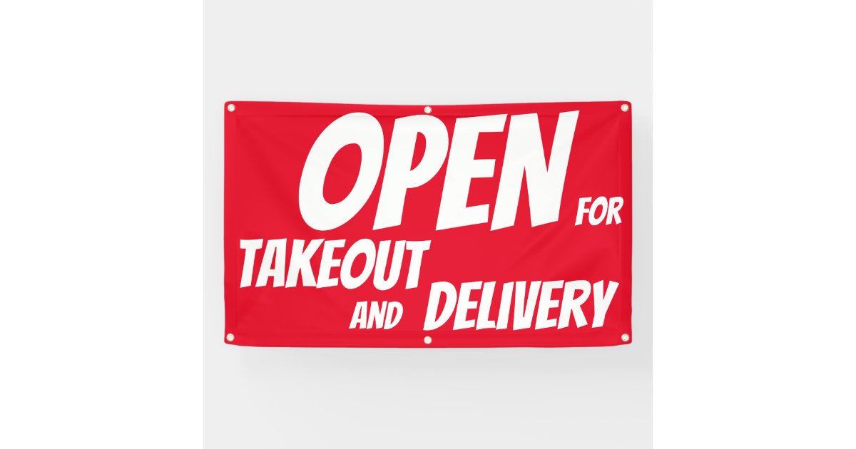 Restaurant OPEN for Takeout Delivery Sign Banner | Zazzle