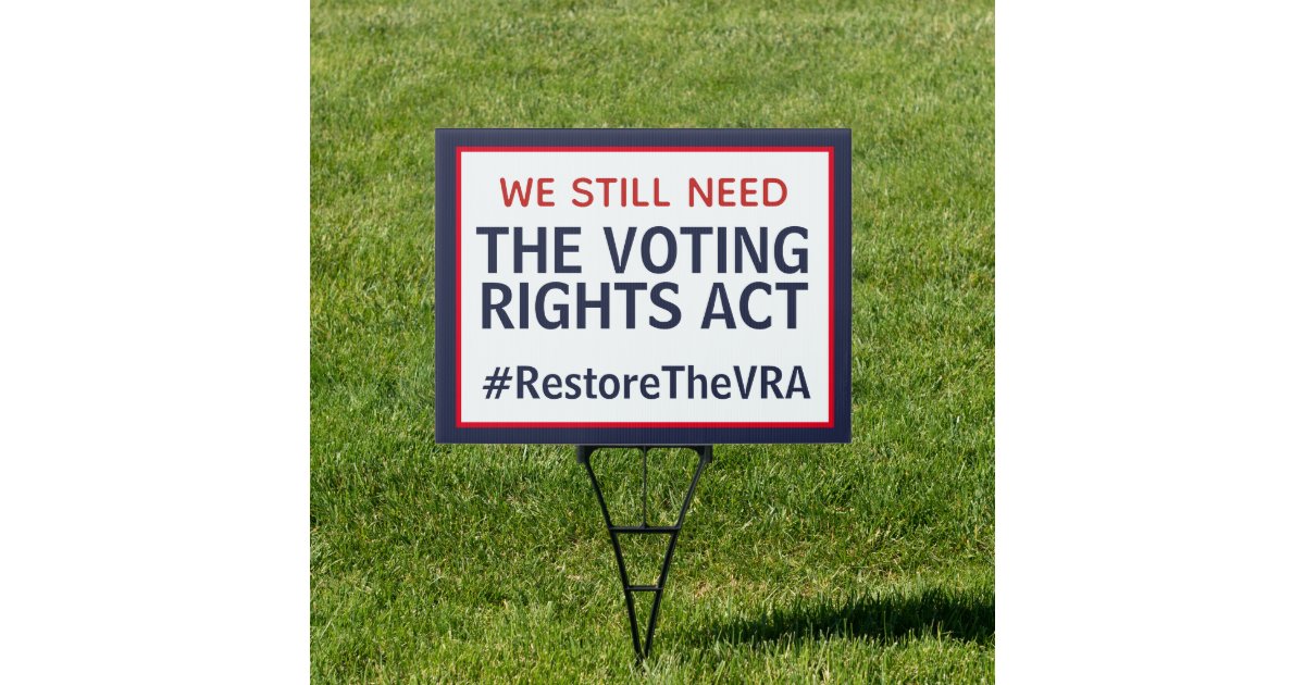 Restore the Voting Rights Act Sign | Zazzle