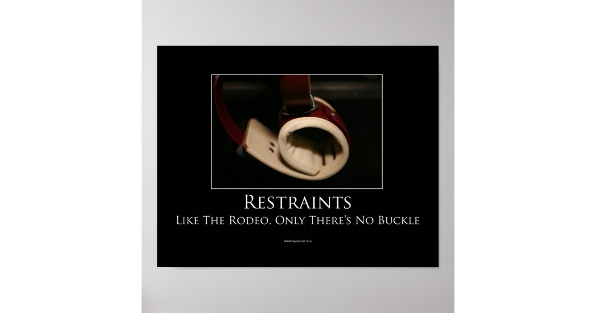 Restraints Motivational Poster | Zazzle