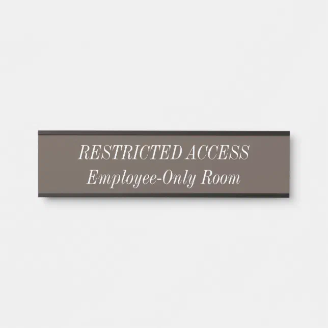 "RESTRICTED ACCESS" "Employee-Only Room" Door Sign | Zazzle