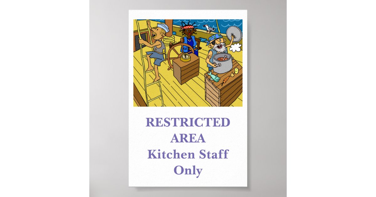 Restricted Area .. kitchen staff only sign | Zazzle