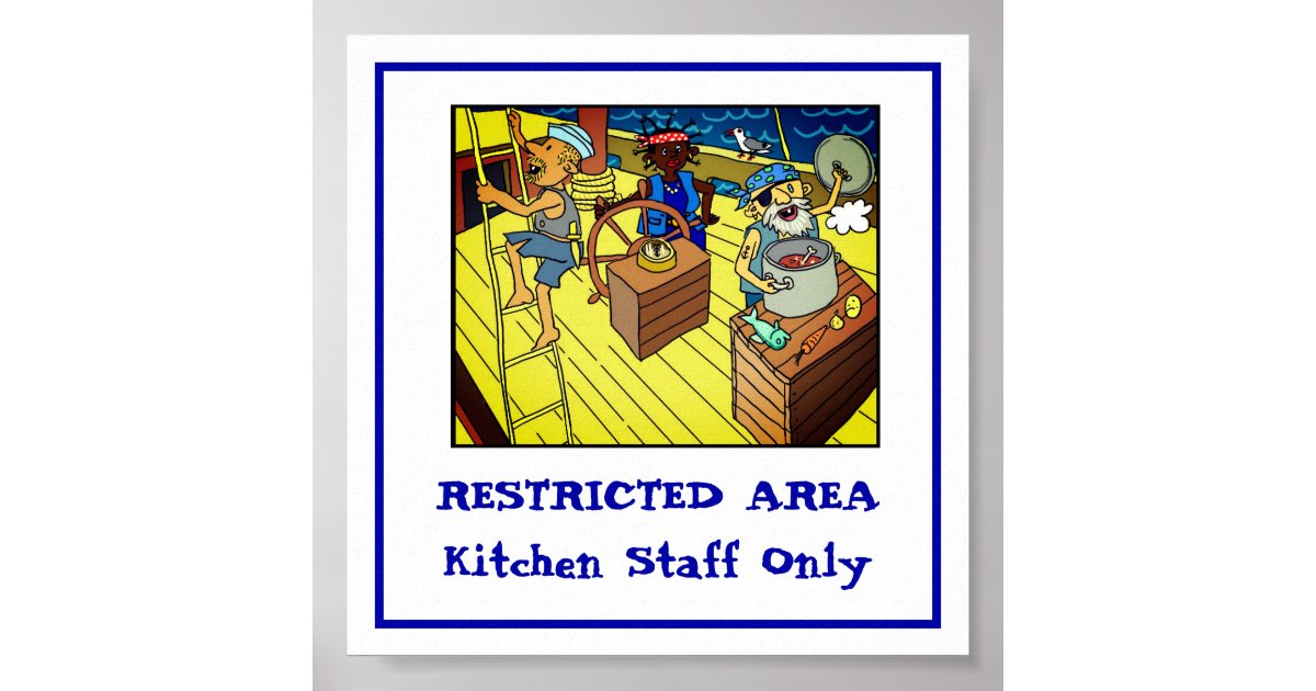 Restricted Area .. kitchen staff only sign | Zazzle