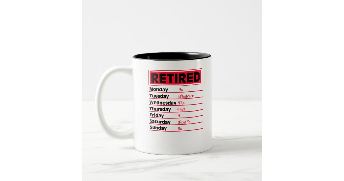 Retired 2020 Schedule Retirement Gifts Two-Tone Coffee Mug | Zazzle