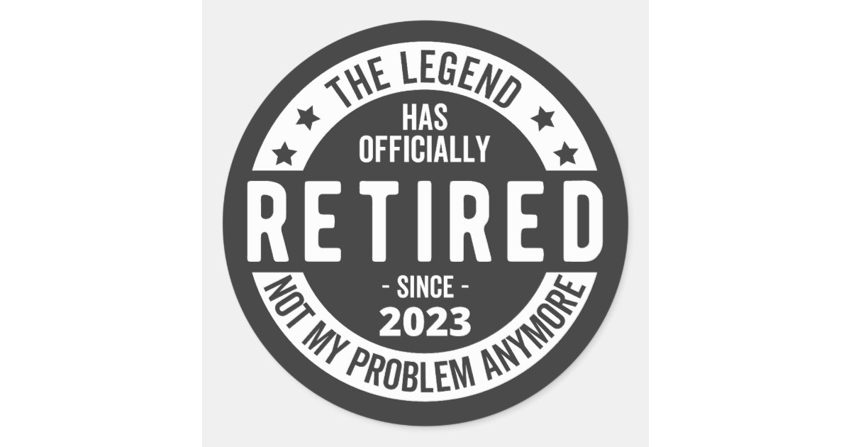 retired 2023 classic round sticker | Zazzle
