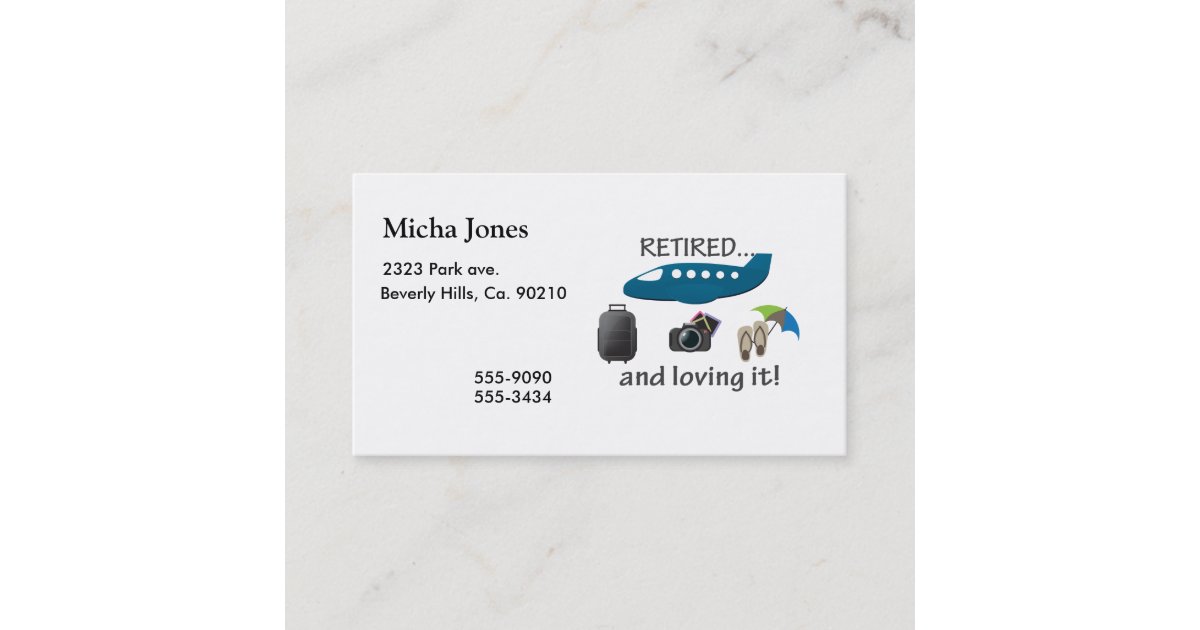 Retired And Loving It Vacation Calling Card | Zazzle