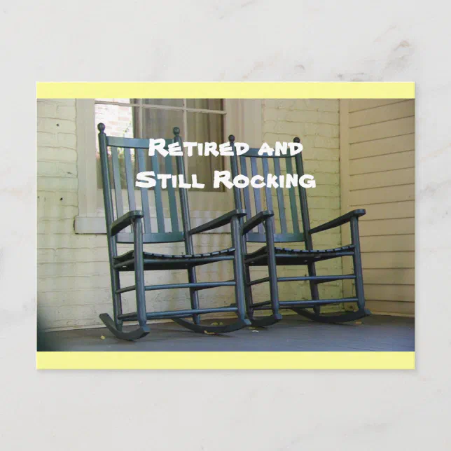"Retired and Still Rocking" postcard | Zazzle