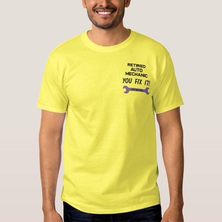Retired Auto Mechanic Embroidered Shirt | Zazzle