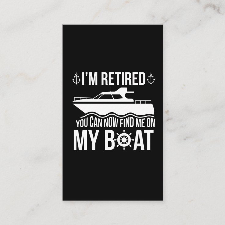 Retired Boat Lover Funny Captain Retirement Business Card | Zazzle