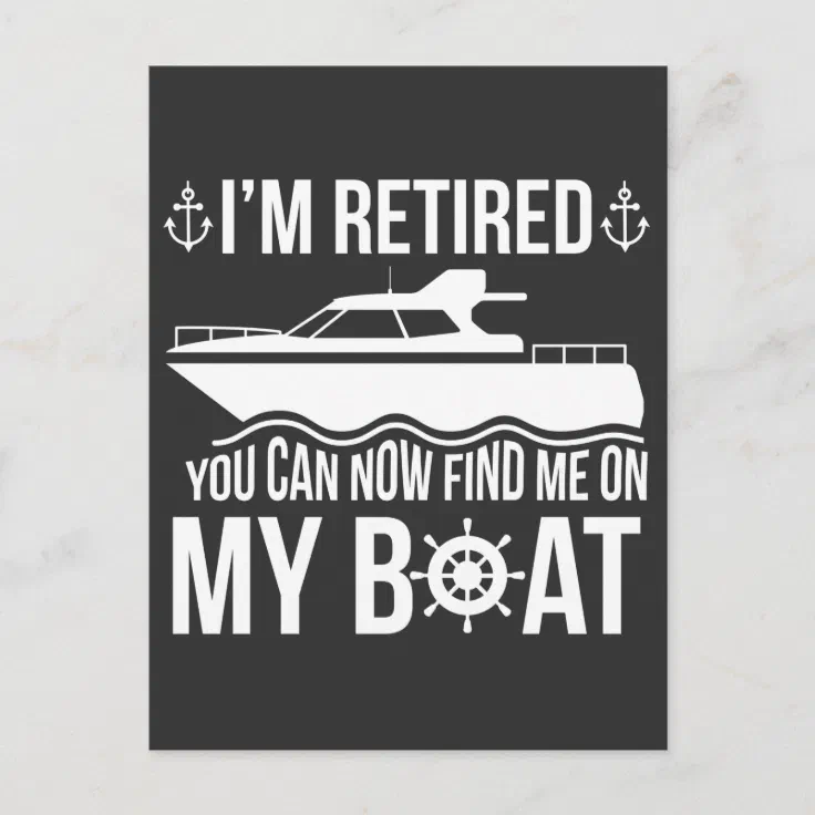 Retired Boat Lover Funny Captain Retirement Postcard | Zazzle