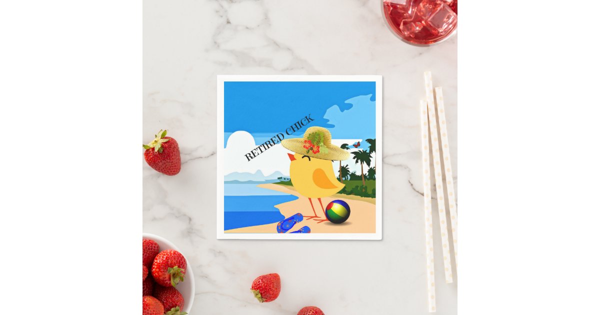 Retired Chick...at the beach, Napkins | Zazzle
