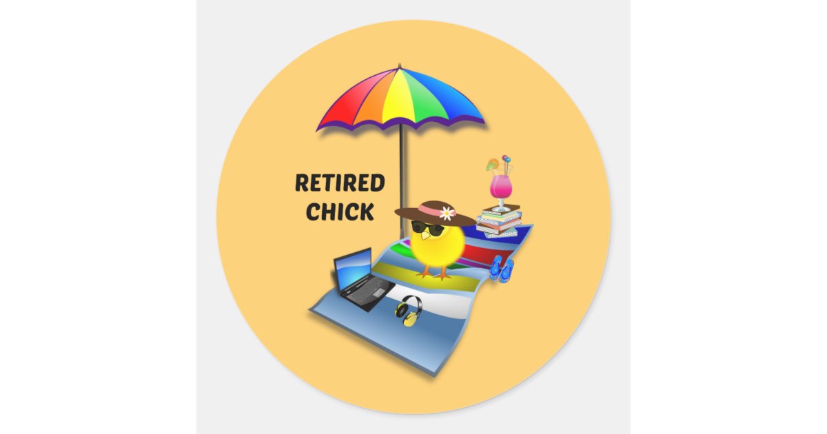 Retired Chick, colorful and cute, Classic Round Sticker | Zazzle