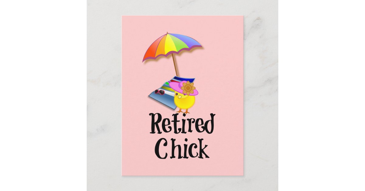 Retired Chick, Retirement Humor Postcard | Zazzle