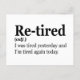 Retired Definition Funny Retirement Father Gift Postcard | Zazzle