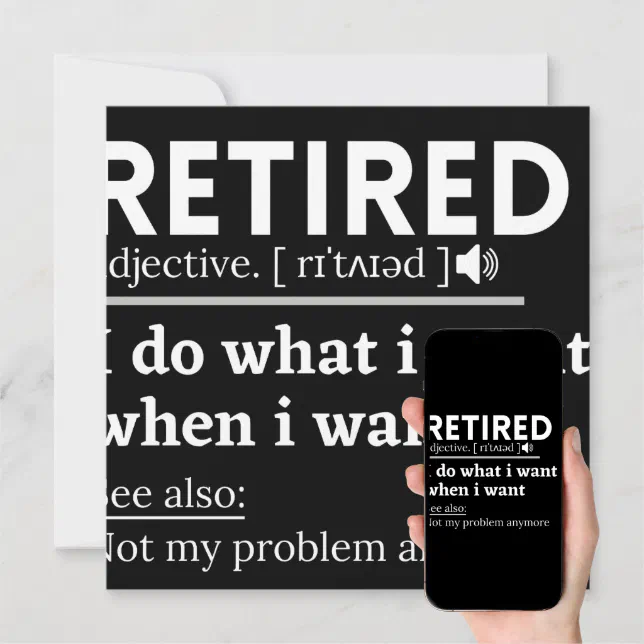 retired definition, funny retirement, retired save the date | Zazzle