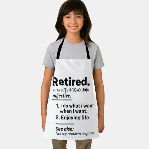 Retired Definition noun, Funny Retirement Gag Gift Apron | Zazzle