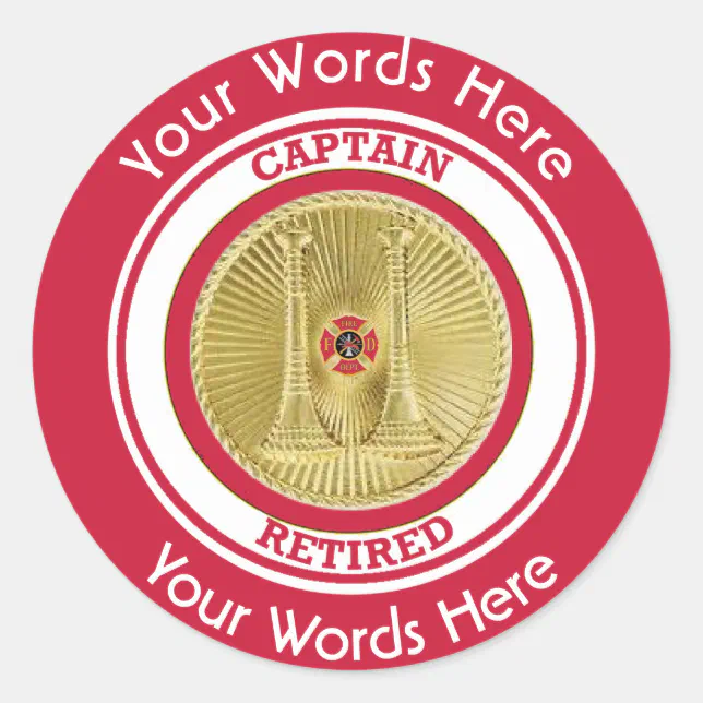 Retired Firefighter Captain Classic Round Sticker | Zazzle