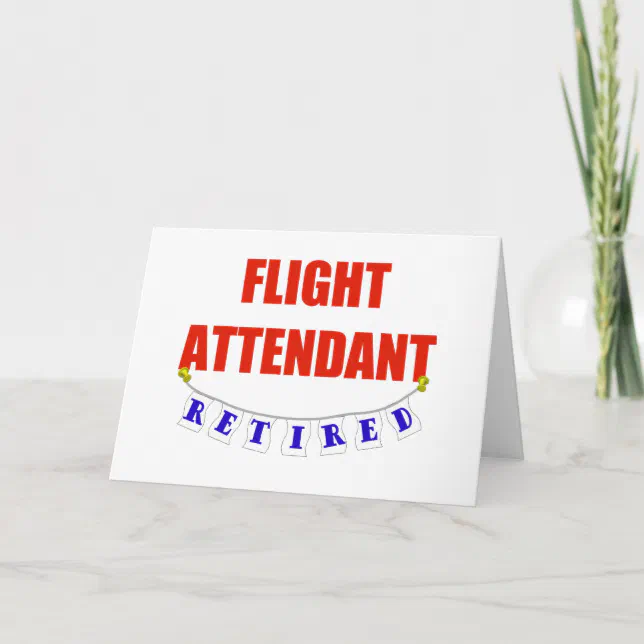 RETIRED FLIGHT ATTENDANT CARD | Zazzle