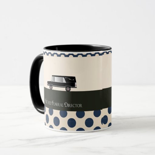 Retired Funeral Director Gifts Mug | Zazzle