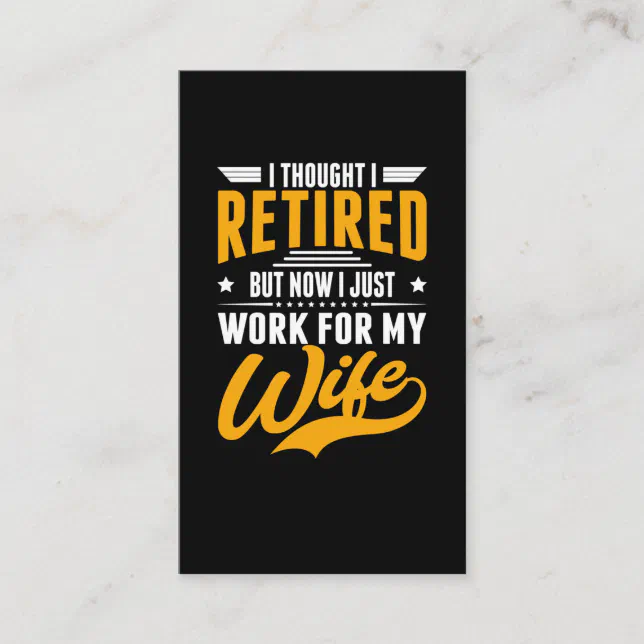 Retired Husband Retirement Men Retiree Father Business Card | Zazzle