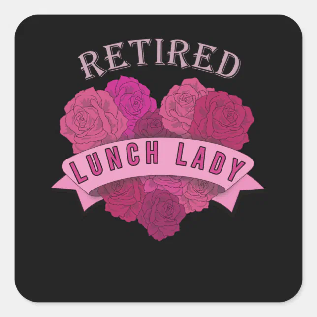Retired Lunch Lady Gift School Cafeteria Square Sticker | Zazzle