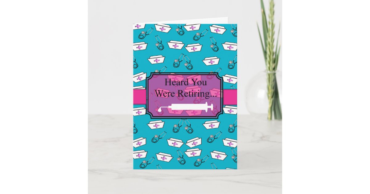 Retired Nurse Greeting Card #15 | Zazzle